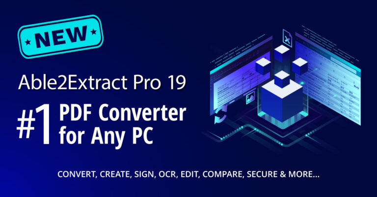 Introducing the New Able2Extract Professional 19!