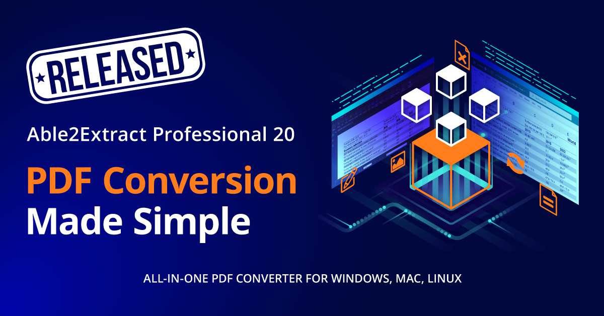 The New Able2Extract Professional 20 is Here!